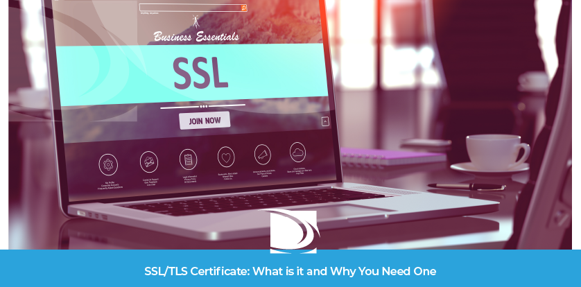 SSL/TLS Certificate: What is it and Why You Need One